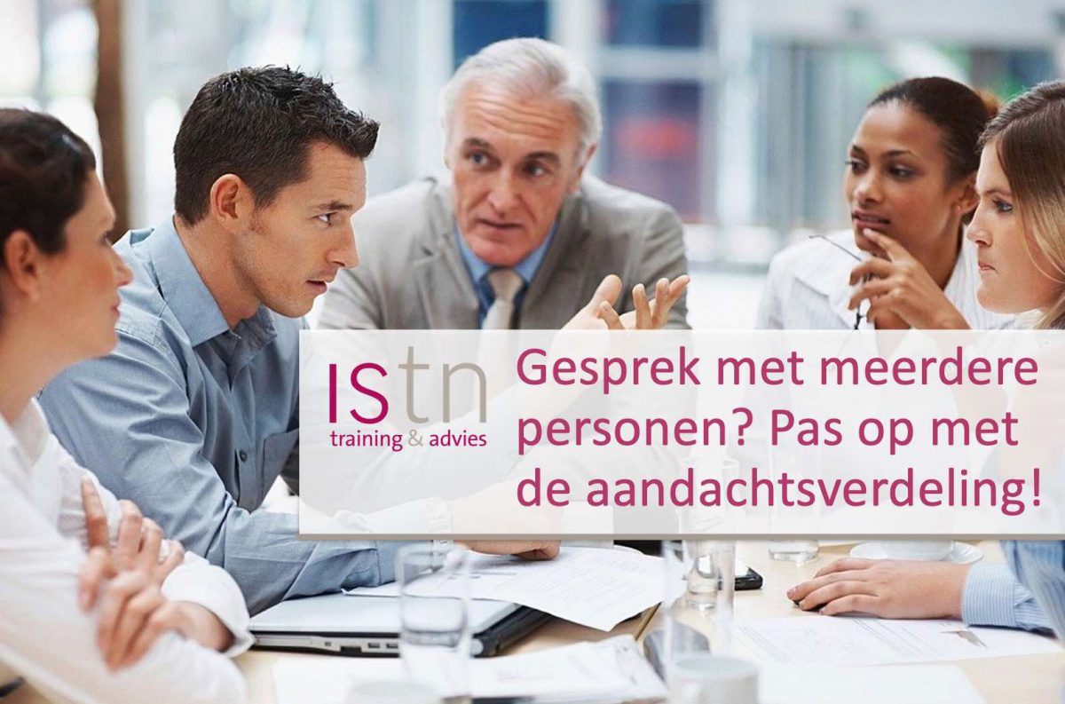 Gesprek met meerdere personen? Pas op! Verkooptip van ISTN training ...